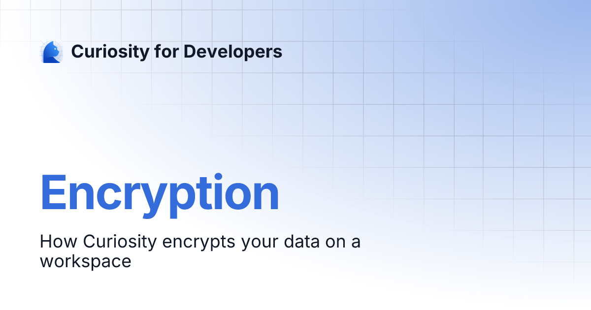 Encryption | Curiosity for Developers